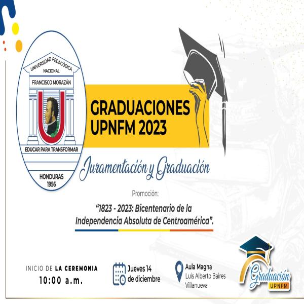 Graduaciones UPNFM 2023 | RDS - Eventos.hn